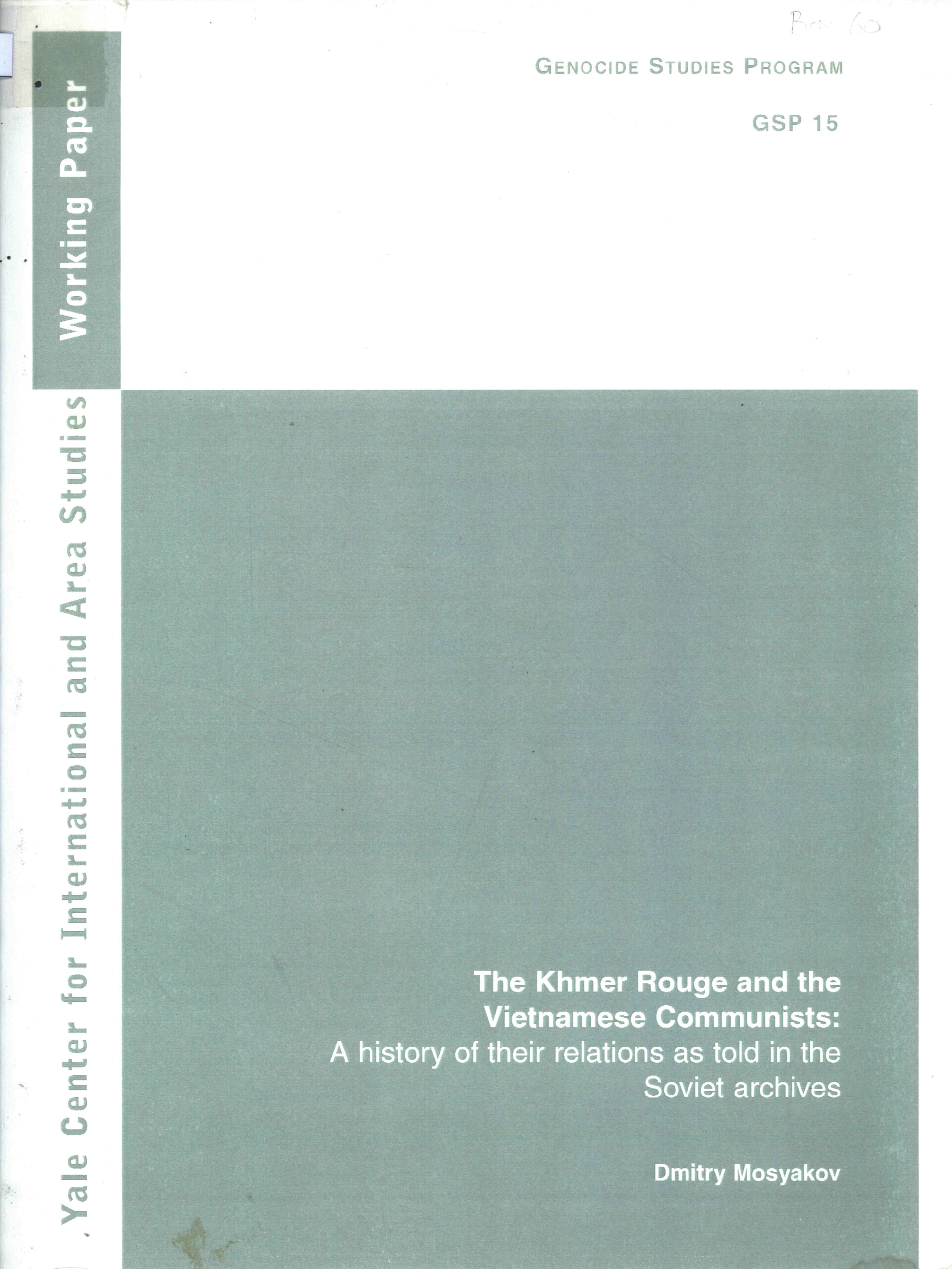 The Khmer Rouge and the Vietnamese Communists: A history of their ...