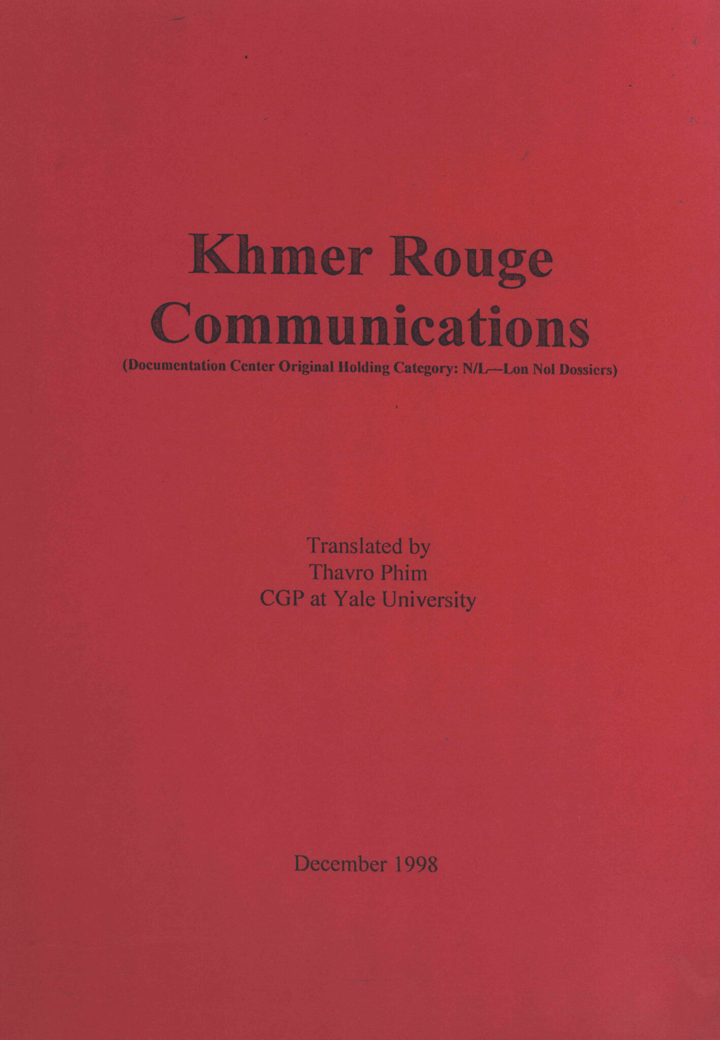 Khmer Rouge Communication Documents. – Documentation Center of Cambodia